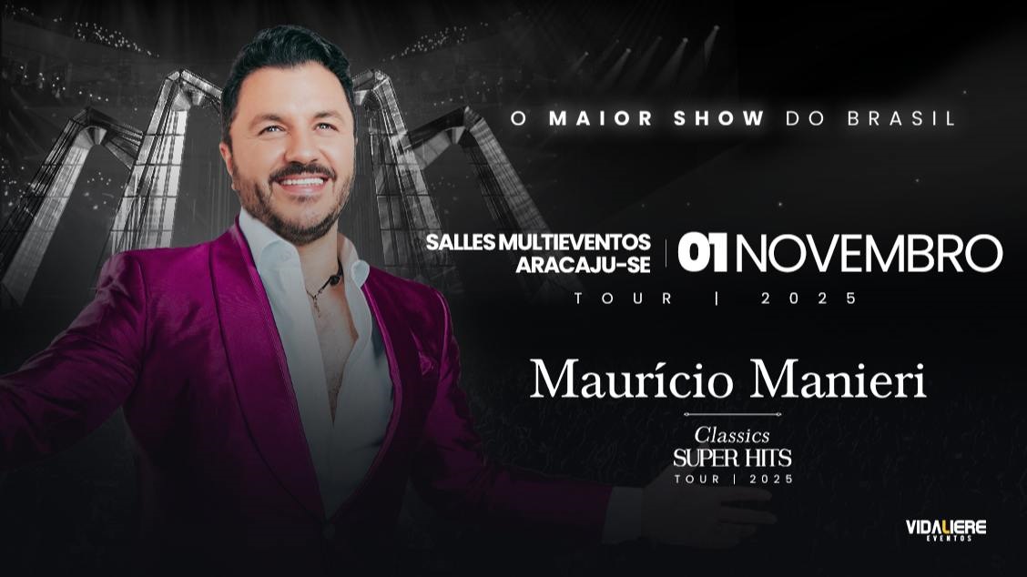 Maurício Manieri traz turnê 'Classics' a Aracaju no dia 1º de novembro ...